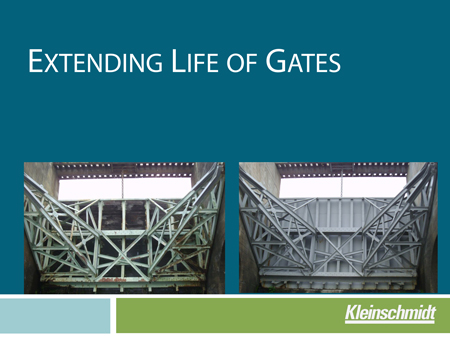 Extending Life of Gates – Kleinschmidt Group
